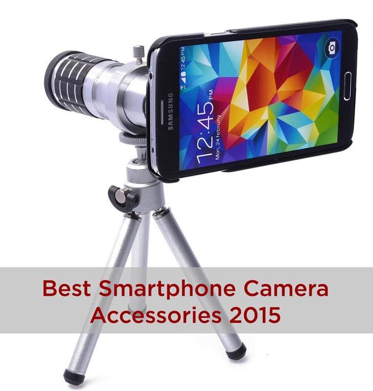 Best Smartphone Camera Accessories 2015 – Learning with Experts